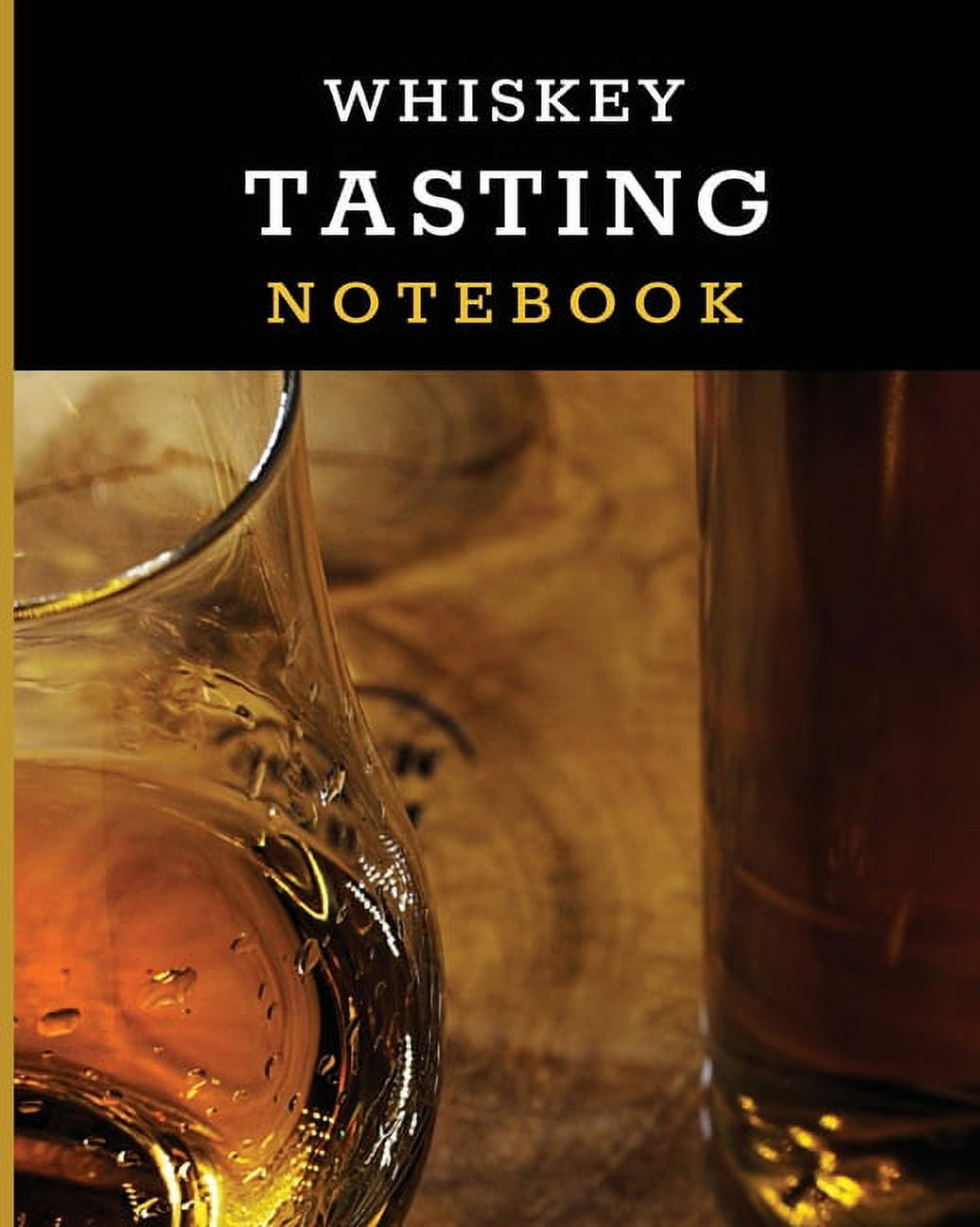 Whiskey Tasting Notebook: Tasting Whiskey Notebook Cigar Bar Companion ...