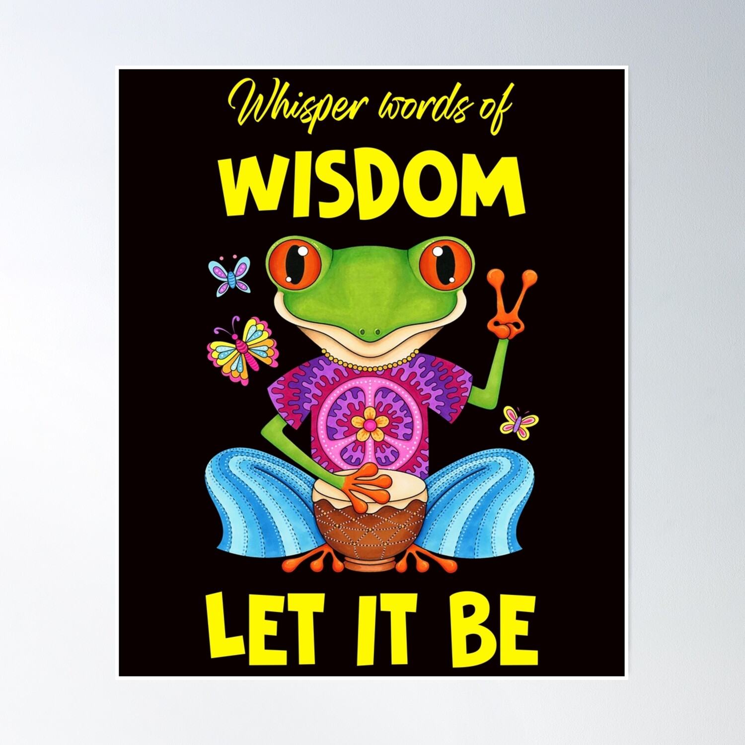 Whisper Words Of Wisdom Let It Be Hippie Poster Wall Art, Modern Wall ...