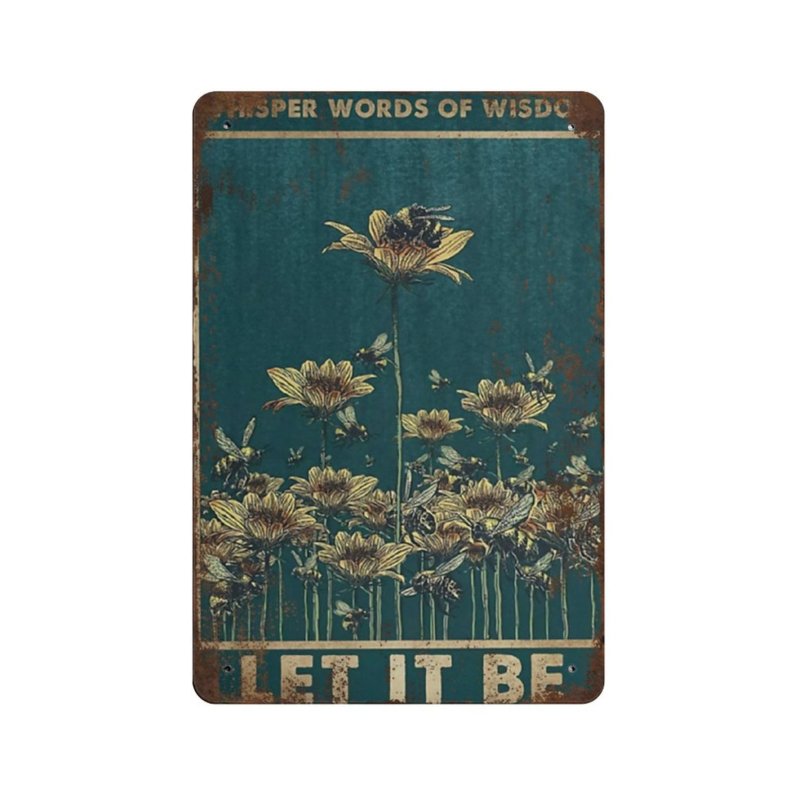 Whisper Words, Of Wisdom Let It Be tin sign, Bee tin sign, Bee Lover ...