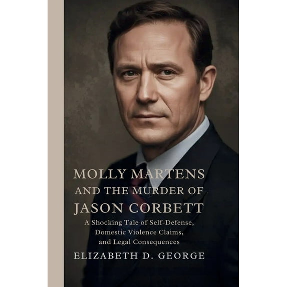 Whispers of the Damned Molly Martens and the Murder of Jason Corbett: A ...