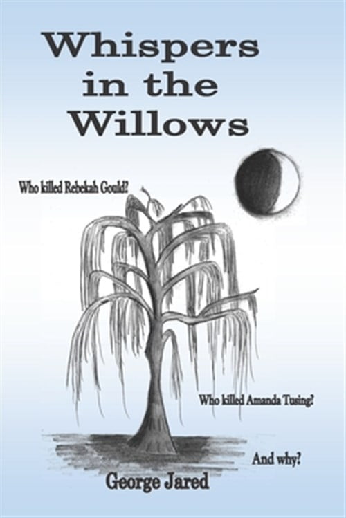 Whispers in the Willows: Who killed Rebekah Gould? Who killed Amanda ...
