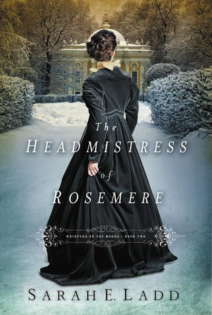 Whispers on the Moors: The Headmistress of Rosemere (Paperback ...