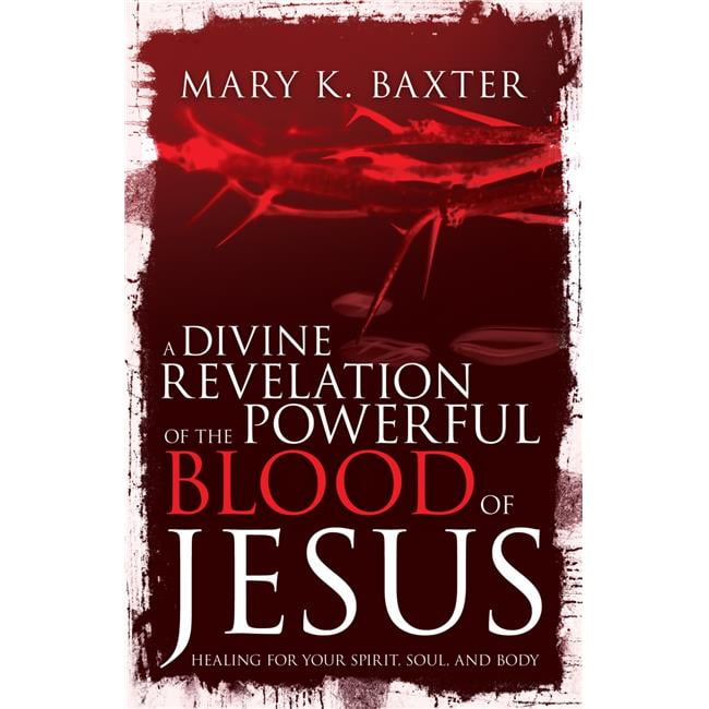 Whitaker House Divine Revelation of the Powerful Blood of Jesus ...