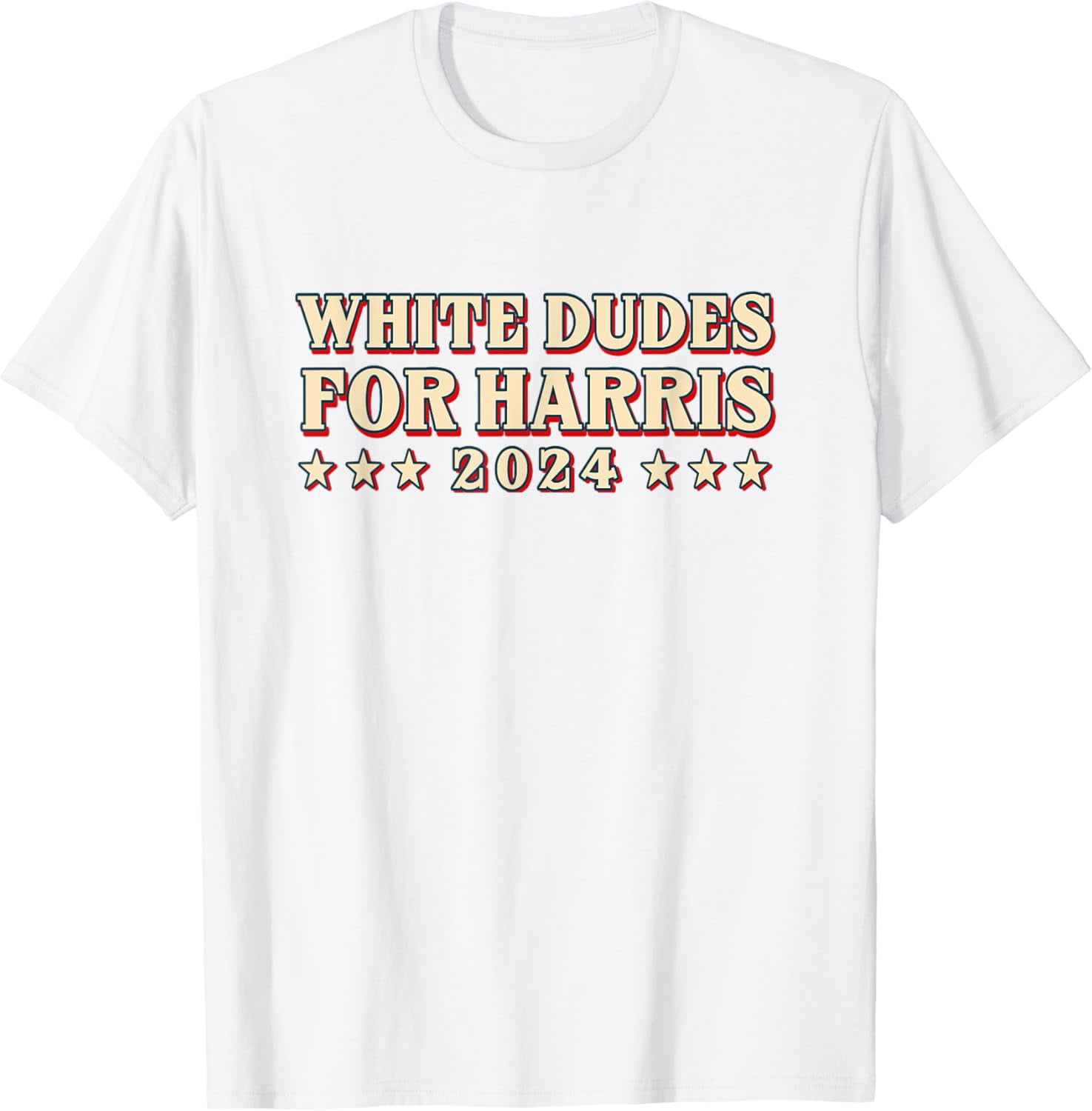 White Dudes For Harris President Election Kamala Harris T-Shirt ...