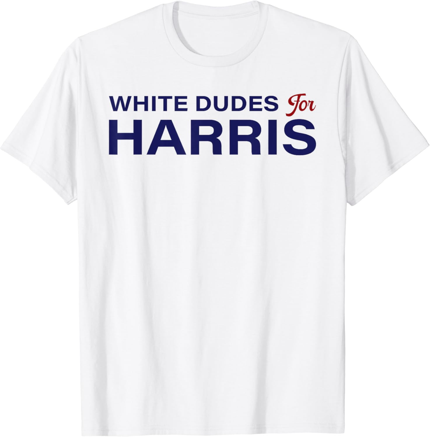 White Dudes for Harris T-Shirt - Walmart.com
