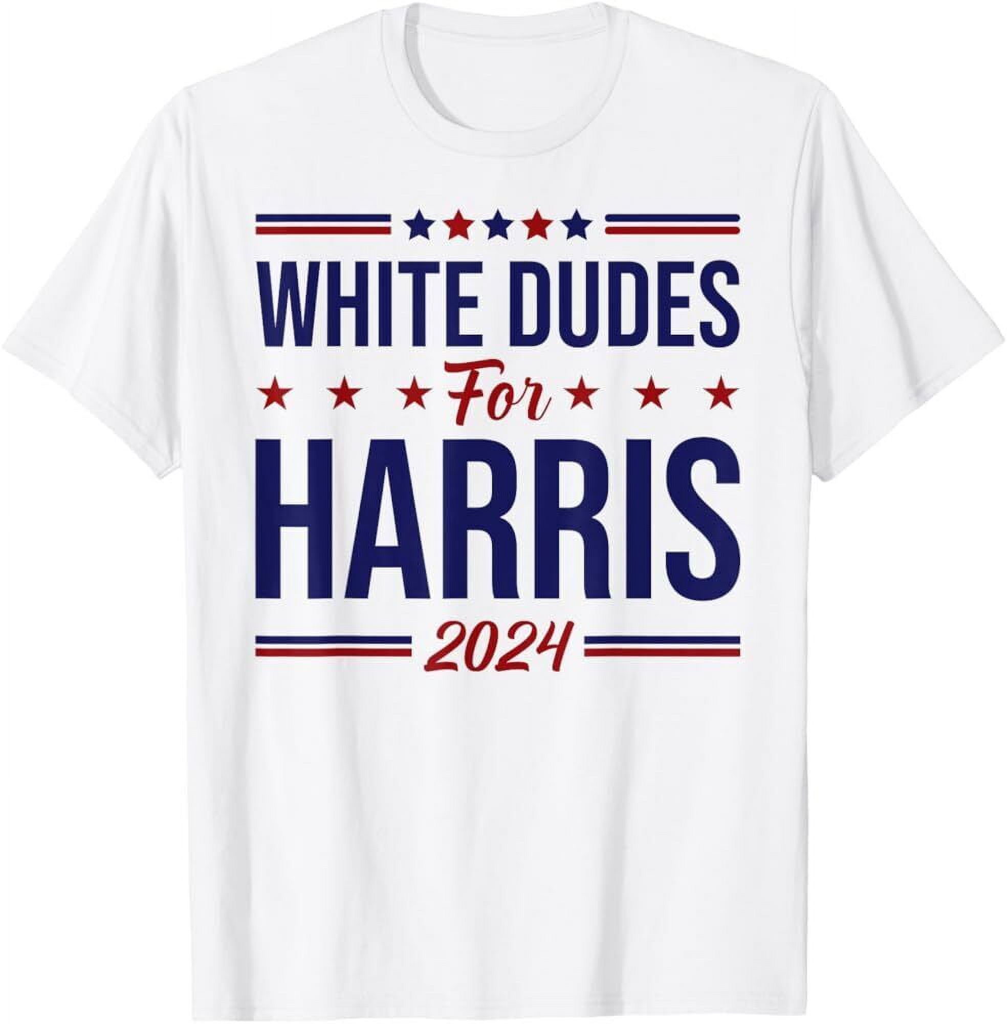 White Dudes for Harris T-Shirt - Walmart.com