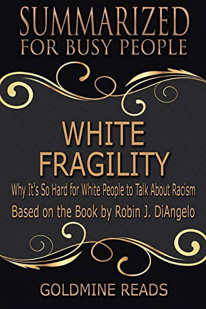 Pre-Owned White Fragility - Summarized for Busy People: Why It's So ...