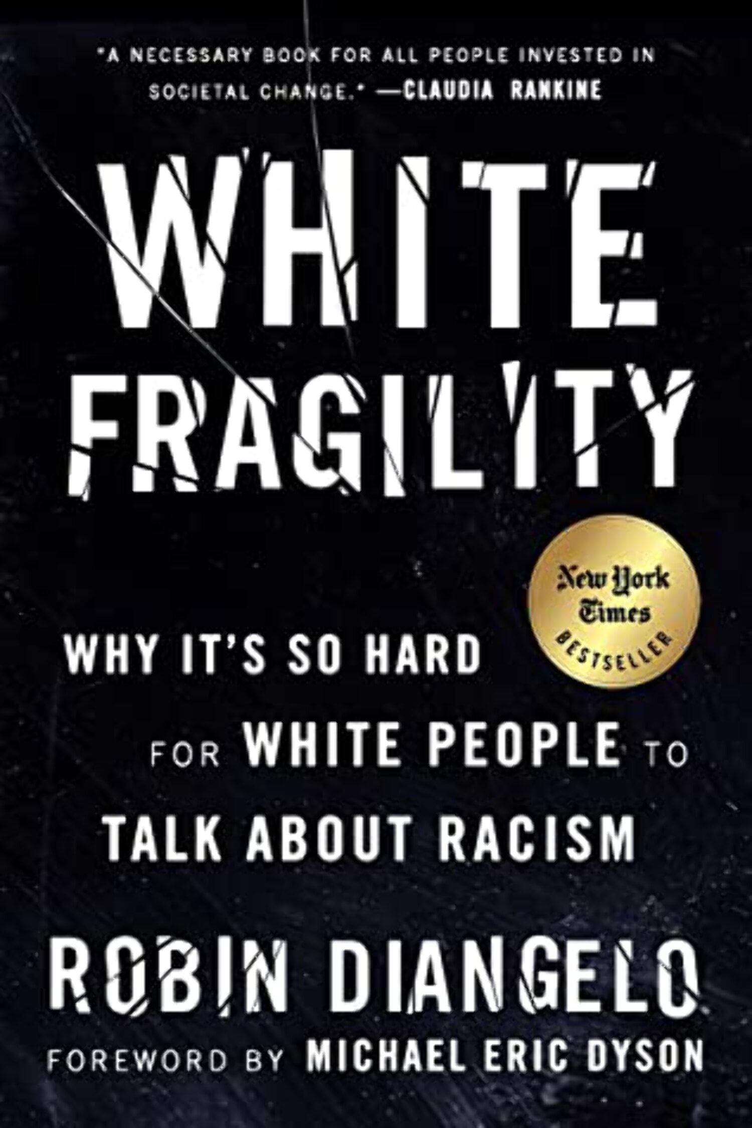 White Fragility: Why It’s So Hard for White People to Talk About Racism ...