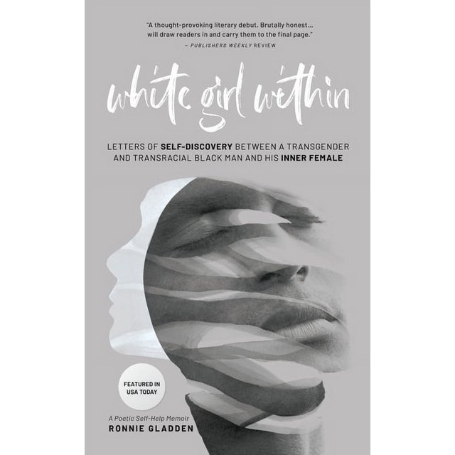 White Girl Within: Letters of Self-Discovery Between a Transgender and ...