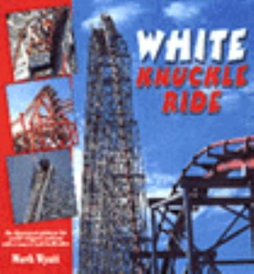 Pre-Owned White Knuckle Ride (Hardcover) 0517159457 9780517159453 ...