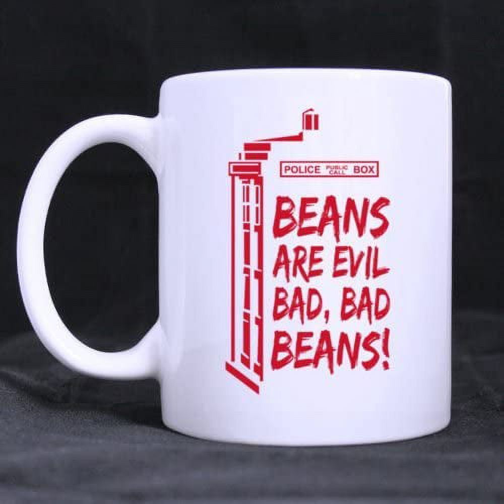 White Mug - Fashion Red Design "BEANS ARE EVIL BAD,BAD BEANS!" Ceramic ...