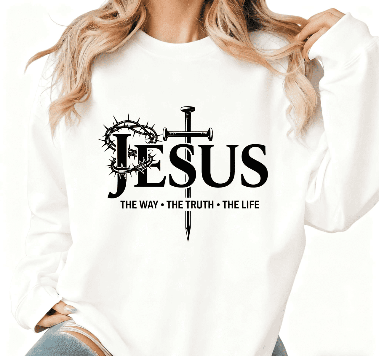 White Print Sweatshirt Graphic Sweatshirt Jesus The Way The Truth The ...