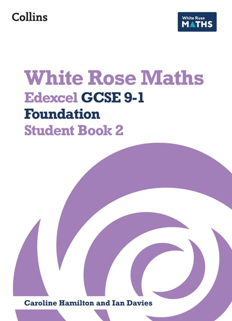 White Rose Maths White Rose Maths: Edexcel GCSE 9-1 Foundation Student ...