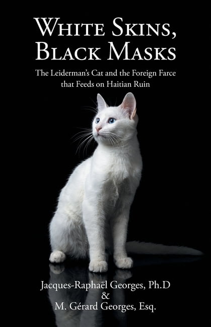 White Skins, Black Masks: The Leiderman's Cat and the Foreign Farce ...
