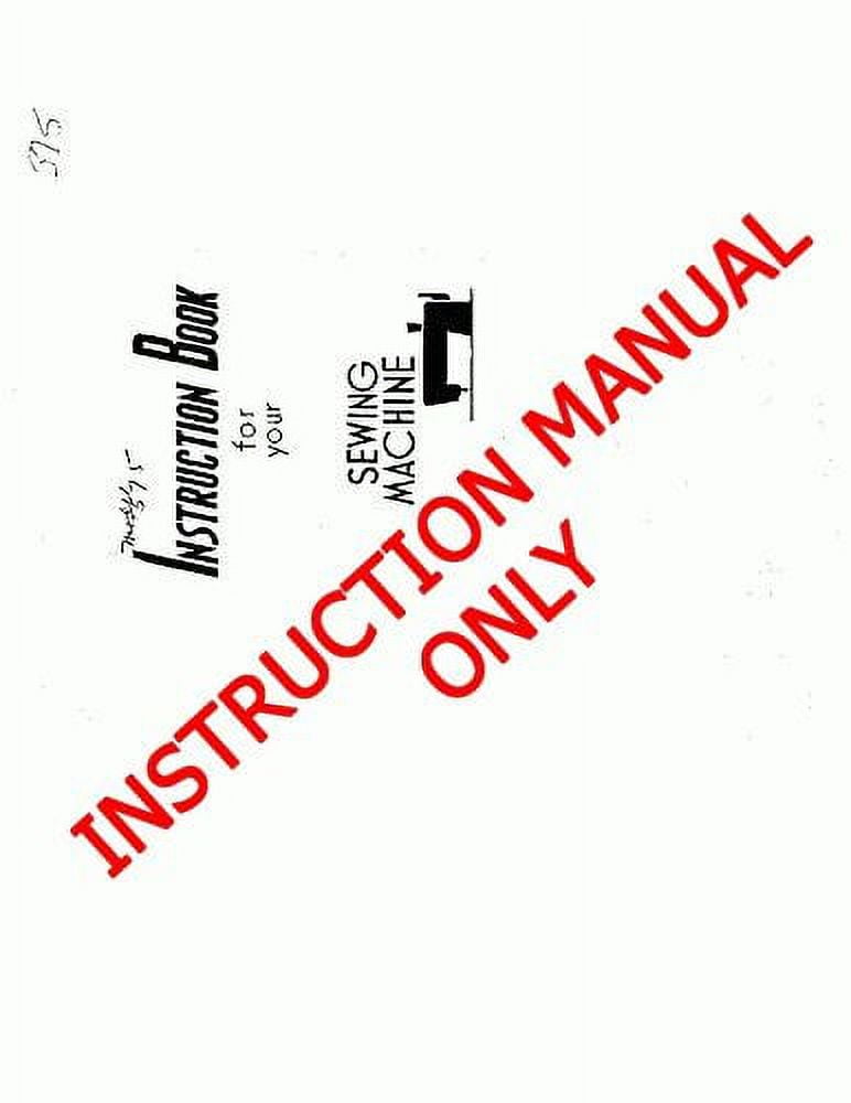 White W575 Sewing Machine/Embroidery/Serger Owners Manual Reprint ...