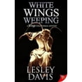 White Wings Weeping - Walmart.com
