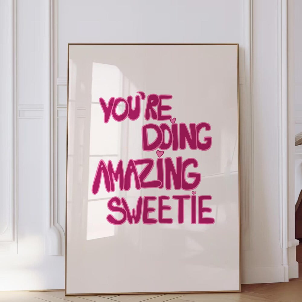 WhitePeak Art Youre Doing Amazing Sweetie Above Bed Preppy Poster ...