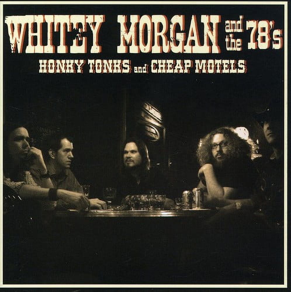 Whitey Morgan - Honky Tonks and Cheap Motels - Music & Performance - CD ...