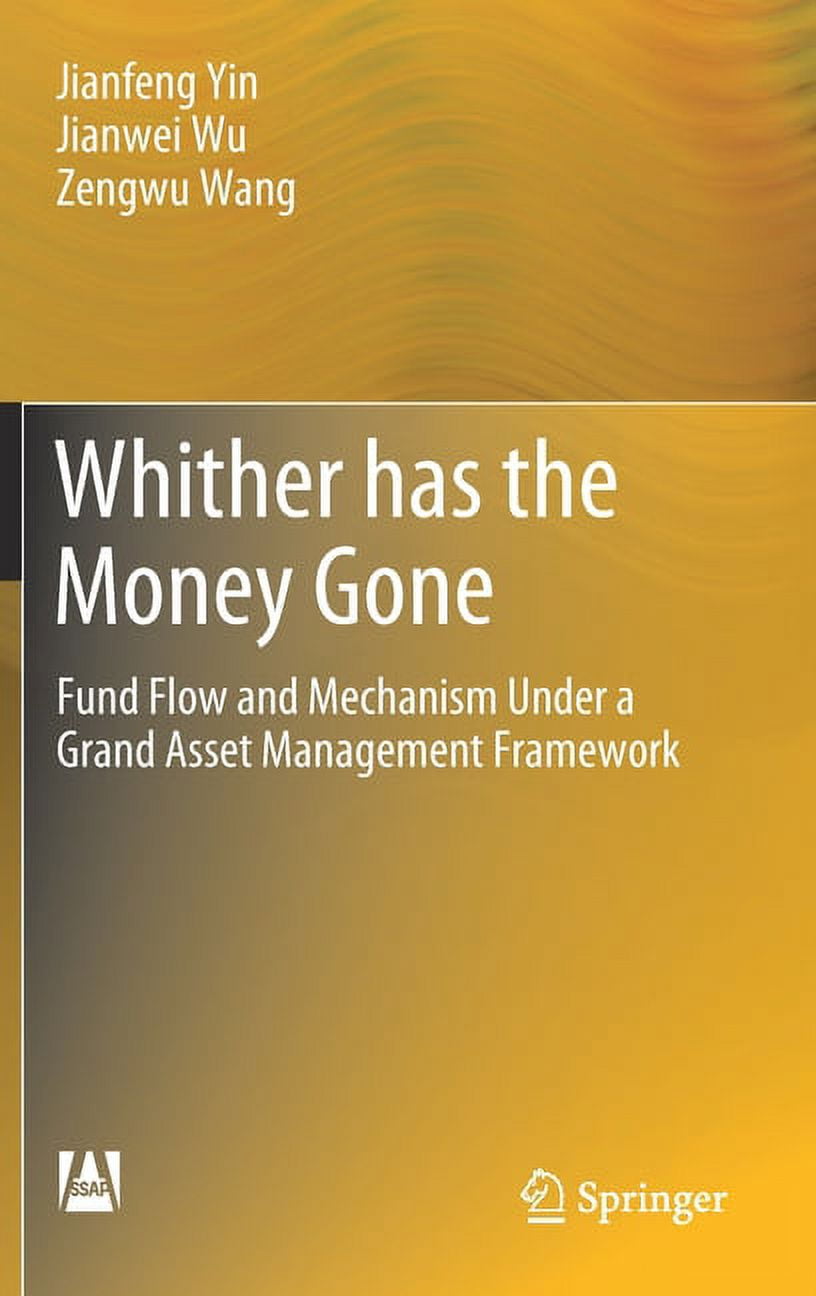 Whither Has the Money Gone: Fund Flow and Mechanism Under a Grand Asset ...