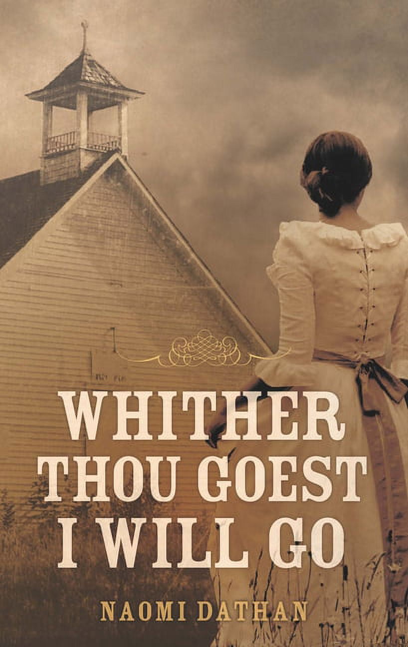 Whither Thou Goest, I Will Go (Paperback) - Walmart.com