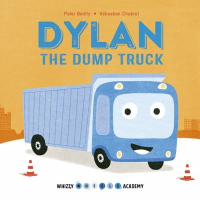 Pre-Owned Whizzy Wheels Academy: Dylan The Dump Truck - Walmart.com