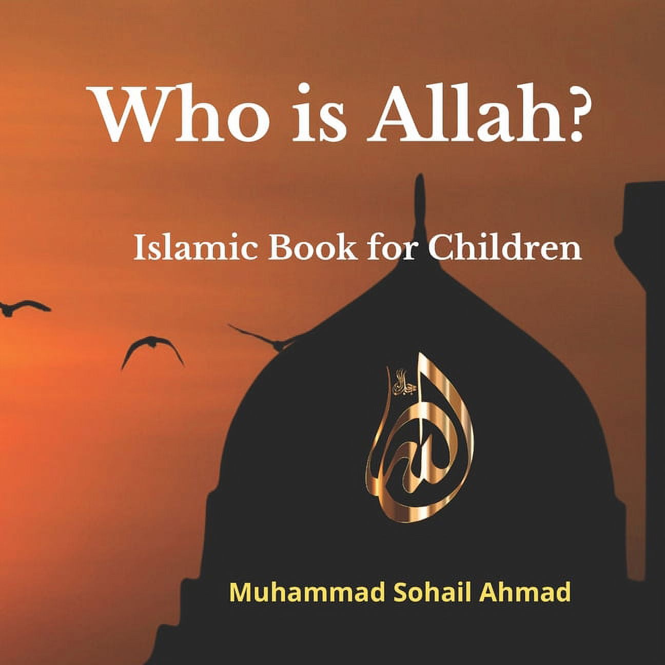 Who is Allah? Islamic Book for Children: Surah of Quran for Children ...