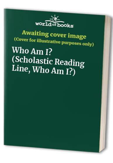 Pre-Owned Who Am I? (Scholastic Reading Line, Who Am I?) Paperback ...