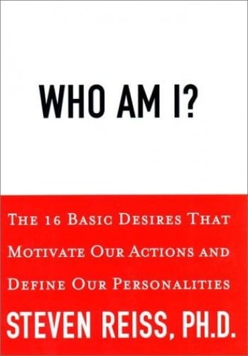 Pre-Owned Who Am I?: The 16 Basic Desires That Motivate Our Behavior ...
