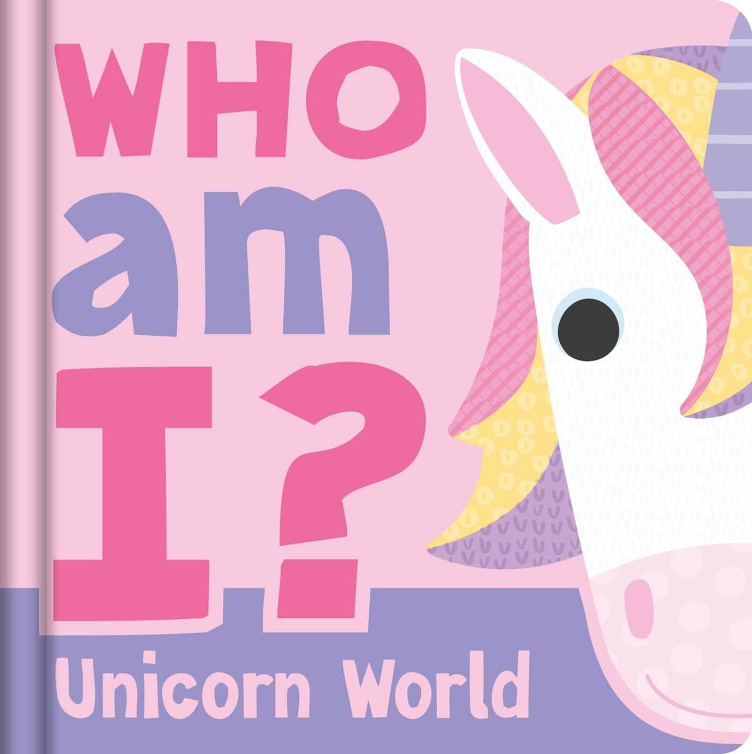 Who Am I? Unicorn World: Interactive Lift-The-Flap Guessing Game Book ...
