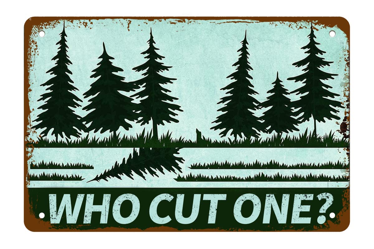 Who Cut One? - Vintage Metal Funny Decor Funny Tin Signs - Forest Tin ...