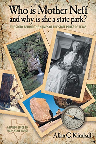 Pre-Owned Who Is Mother Neff and Why Is She a Texas State Park?: The ...