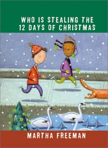 Pre-Owned Who Is Stealing the 12 Days of Christmas? (A Chickadee Court ...