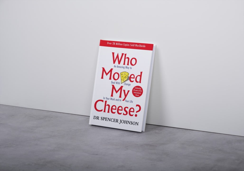 Who Moved My Cheese?: An A-Mazing Way to Deal with Change in Your Work ...