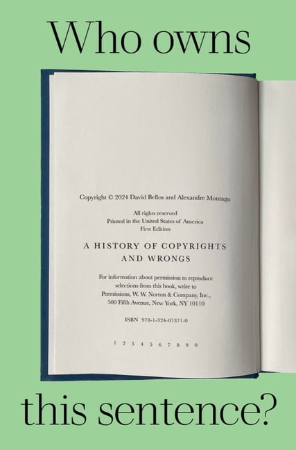 Who Owns This Sentence?: A History of Copyrights and Wrongs, (Hardcover ...