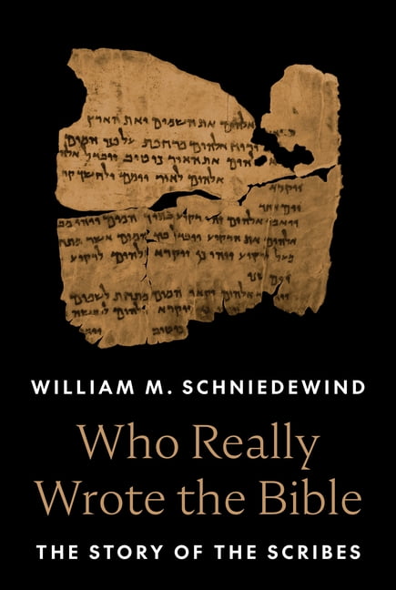 Who Really Wrote the Bible: The Story of the Scribes - Walmart.com