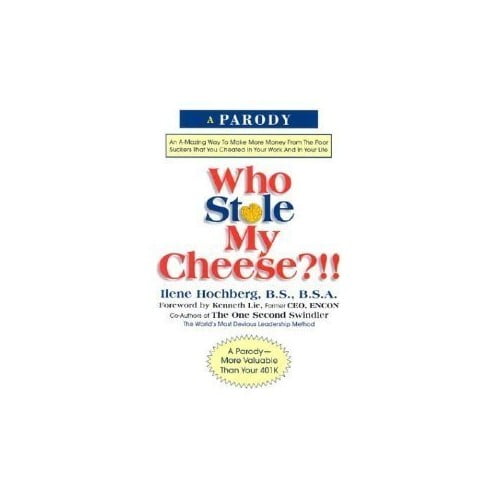 Pre-Owned Who Stole My Cheese ?!!: An Amazing Way to Make More Money ...