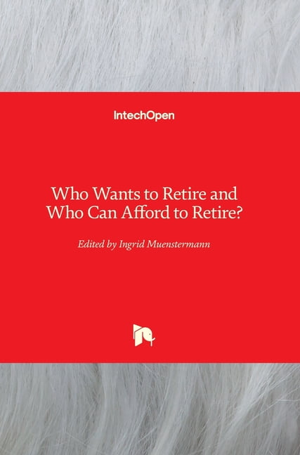 Who Wants To Retire And Who Can Afford To Retire? - Walmart.com