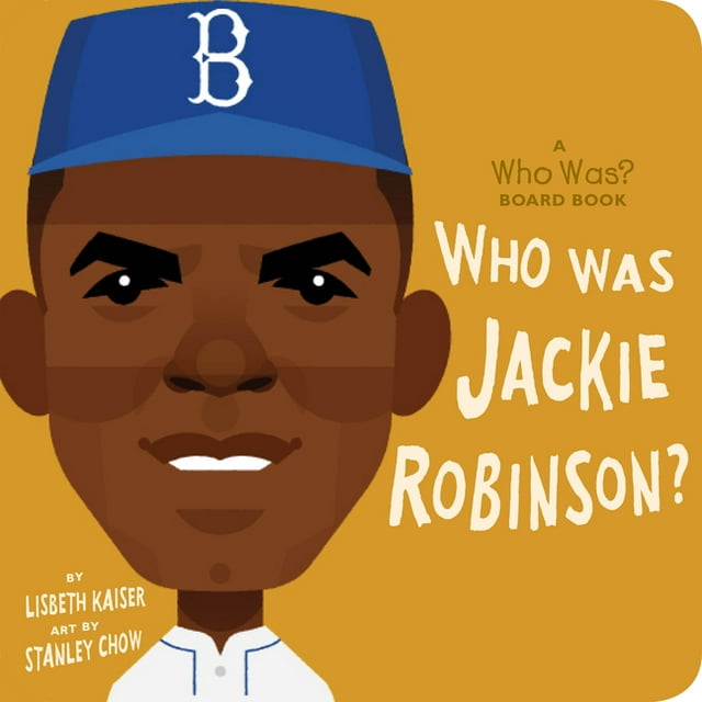 Who Was? Board Books Who Was Jackie Robinson?: A Who Was? Board Book, (Board Book) - Walmart.com