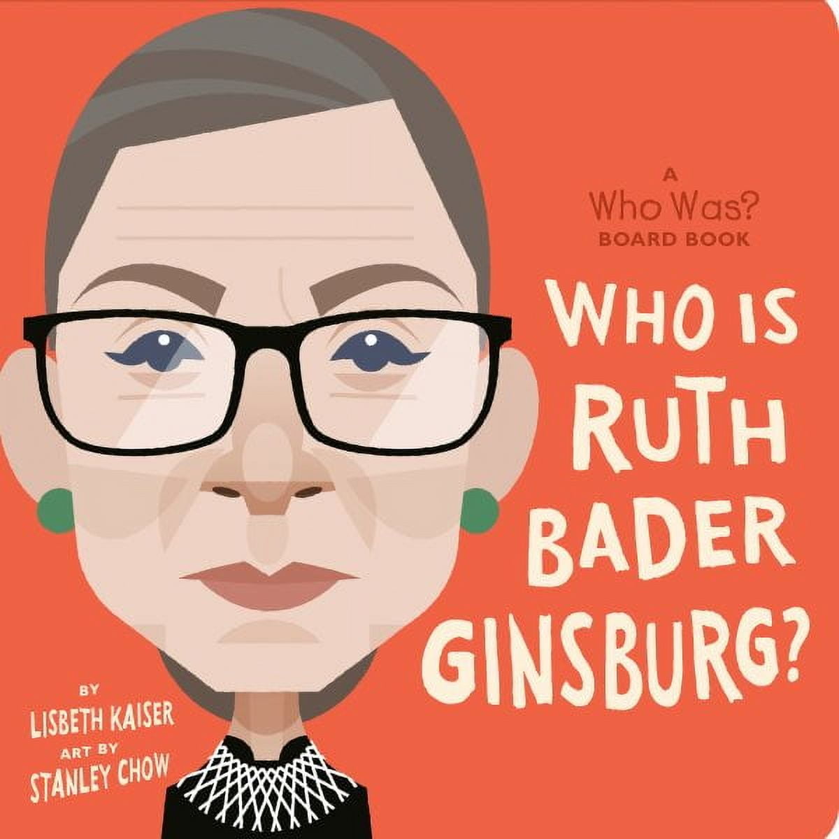 Who Was? Board Books: Who Was Ruth Bader Ginsburg?: A Who Was? Board ...