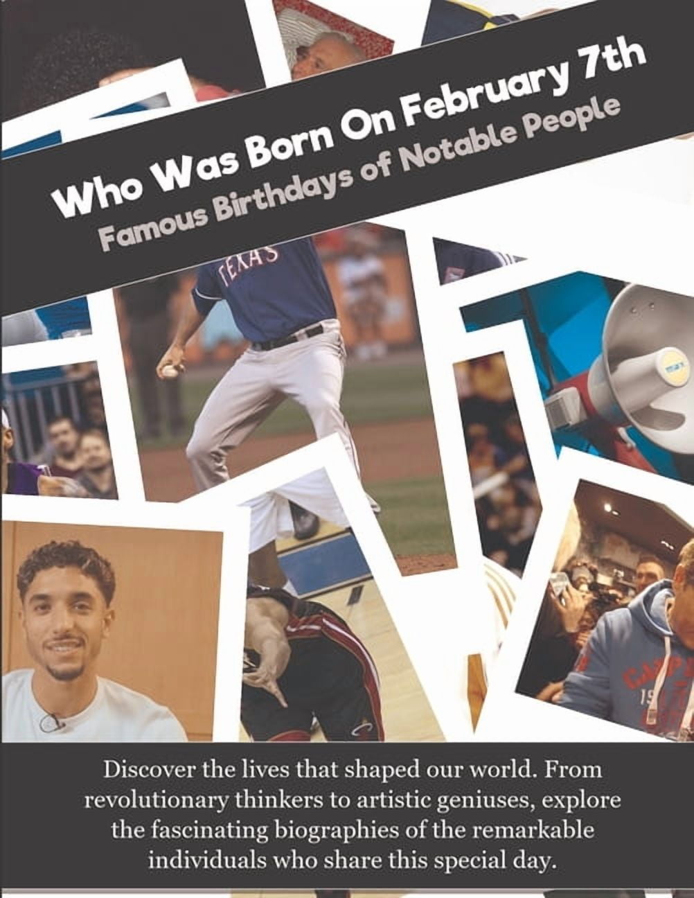 Who Was Born on Who Was Born On February 7th: Famous Birthdays of ...