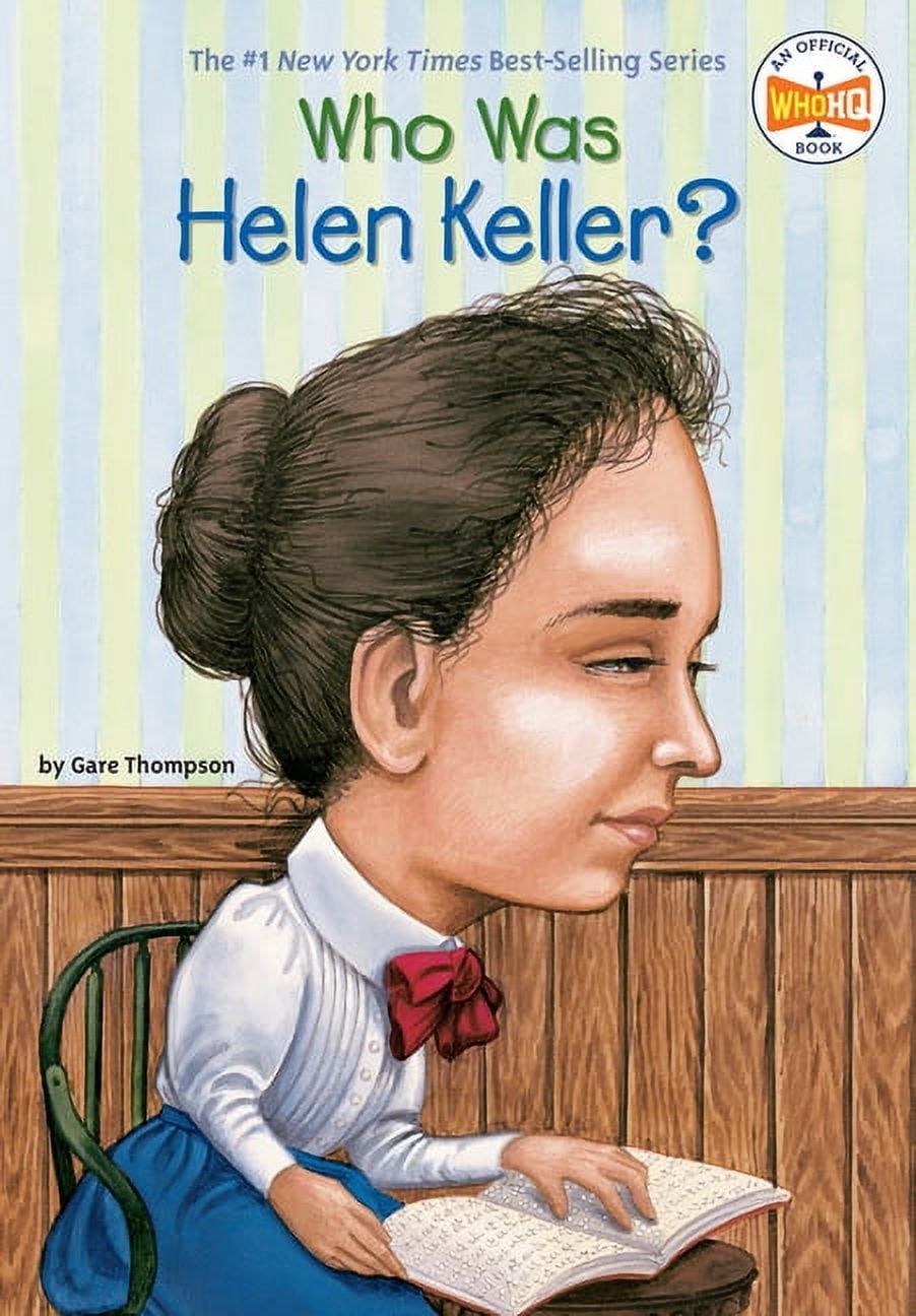 Who Was? Who Was Helen Keller?, (Paperback) - Walmart.com