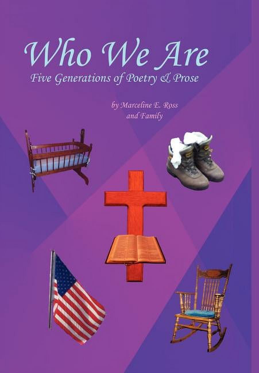 Who We Are : Five Generations of Poetry & Prose - Walmart.com