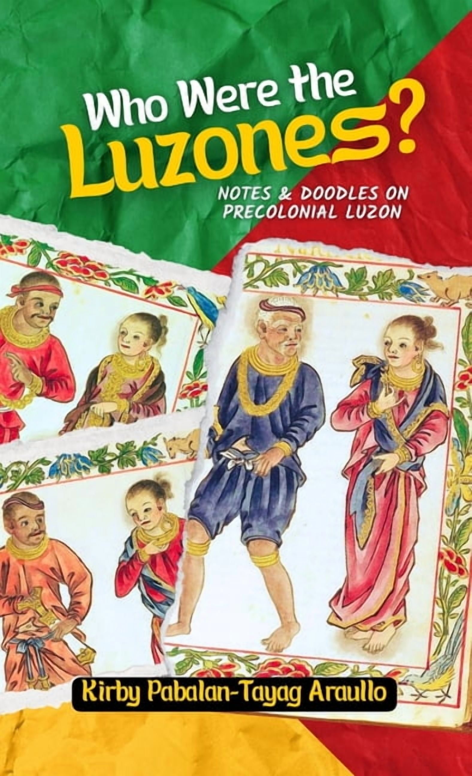 Who Were The Luzones?: Notes & Doddles on Precolonial Luzon, (Paperback ...