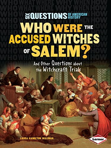 Pre-Owned Who Were the Accused Witches of Salem?: And Other Questions ...