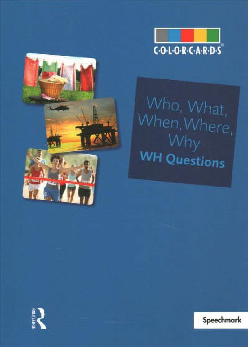 Who, What, When, Where Colorcards -Interrogative Pronouns: Wh Questions ...
