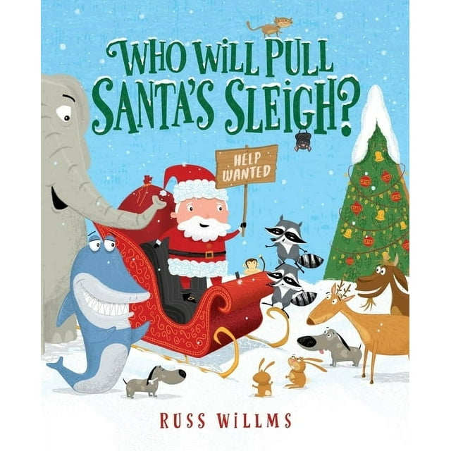 Who Will Pull Santa's Sleigh?: A Christmas Holiday Book for Kids ...
