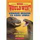 Who Would Win?: Komodo Dragon vs. King Cobra (Paperback) - Walmart.com