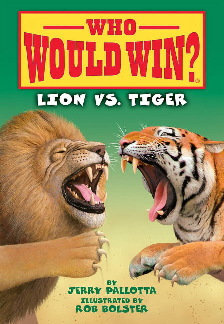 Who Would Win? Lion vs. Tiger, (Hardcover) - Walmart.com