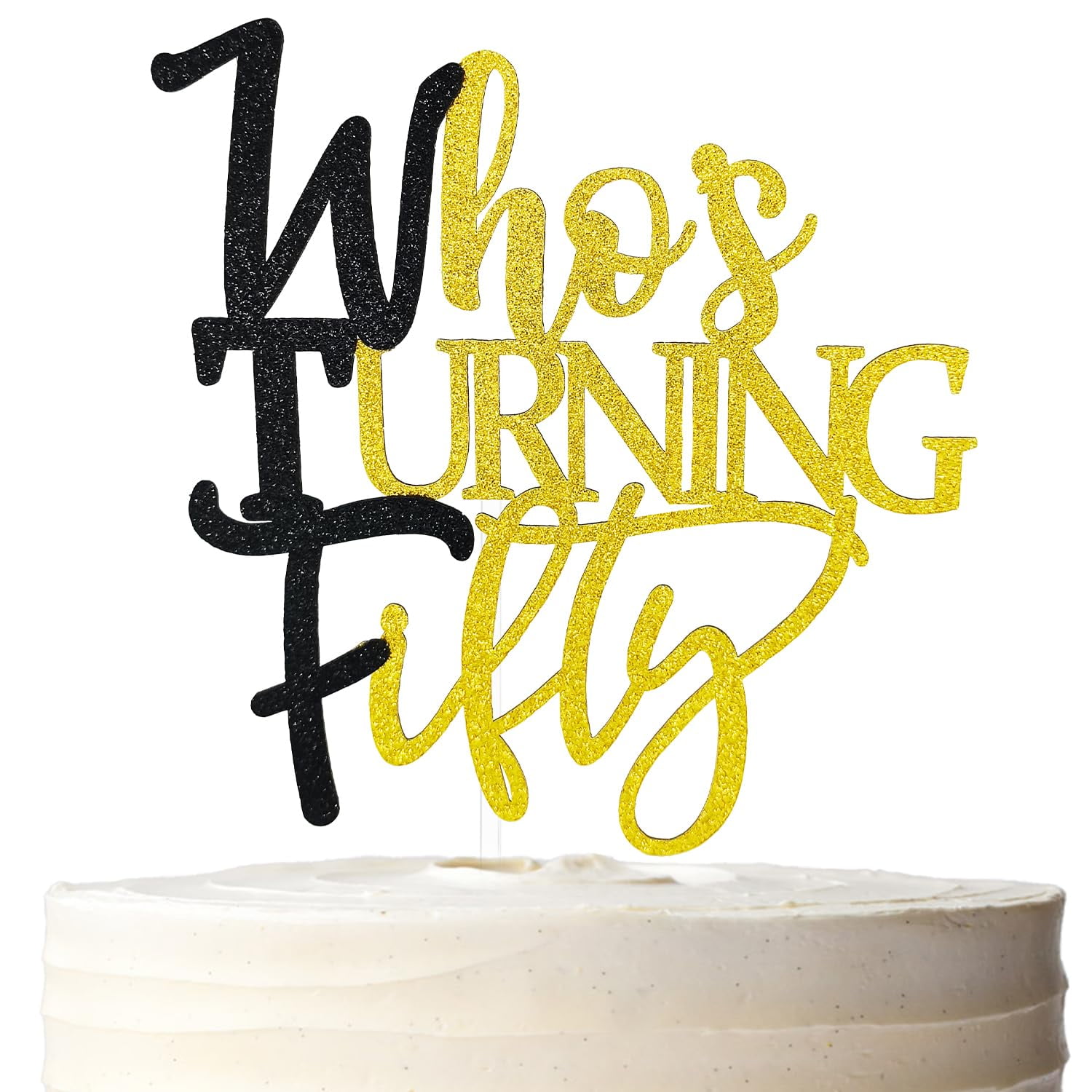 Who's Turning Fifty Cake Topper - Funny WTF 50 Years Old Cake Décor ...
