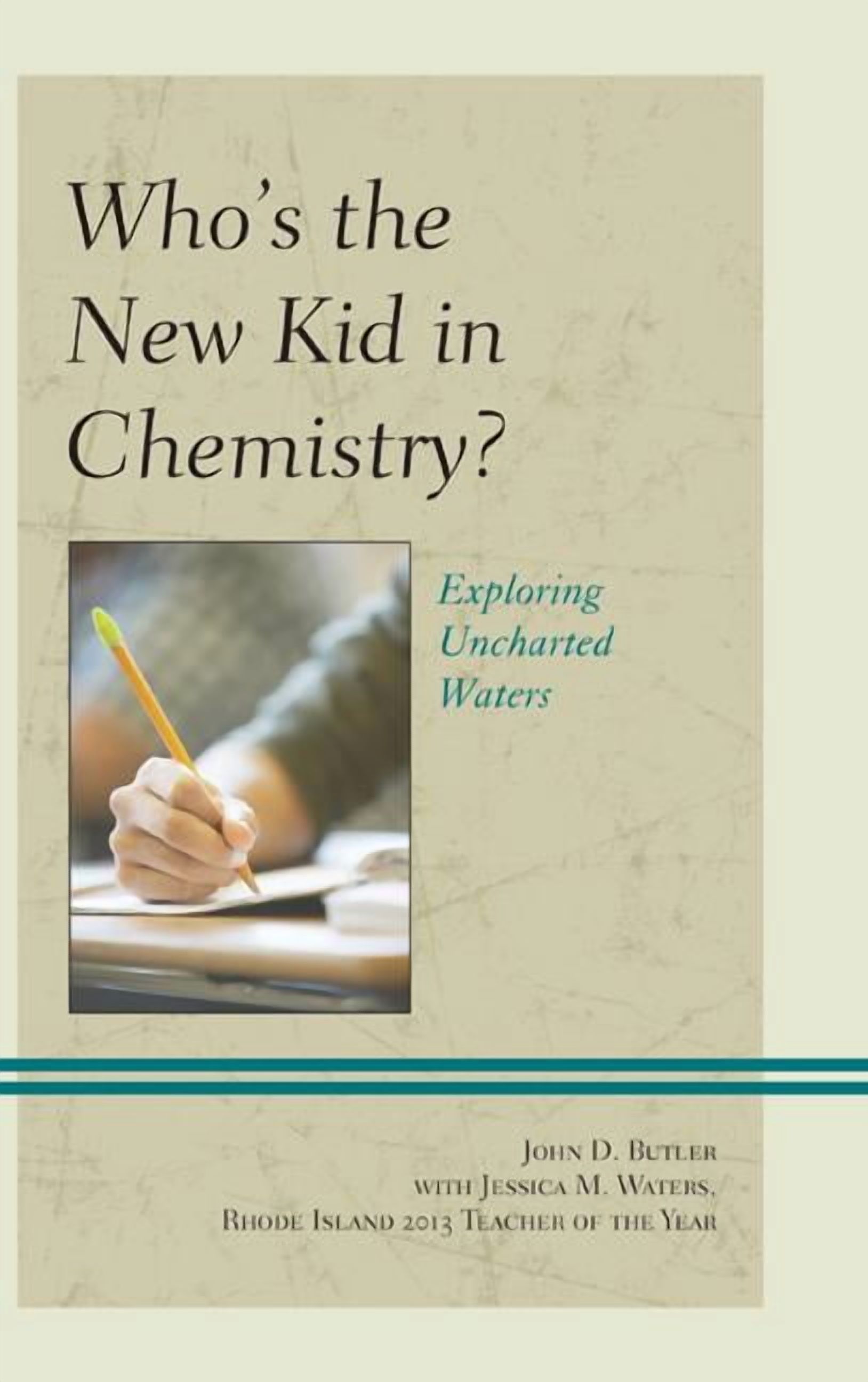 Who's the New Kid in Chemistry?: Exploring Uncharted Waters, (Hardcover ...